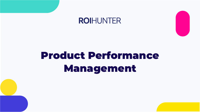 ROI Hunter | Product Performance Management